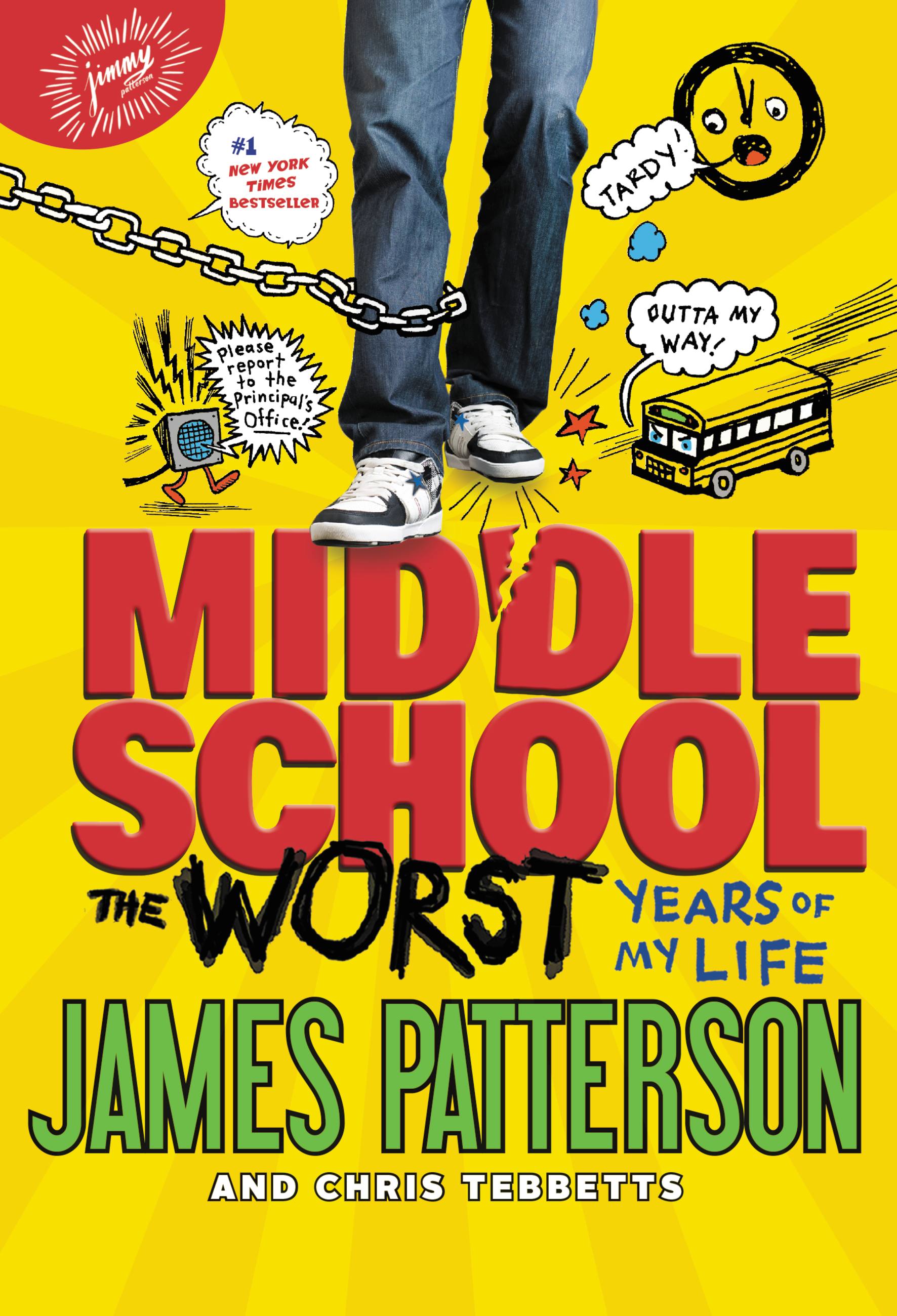 Middle School, The Worst Years of My Life by James Patterson | James ...