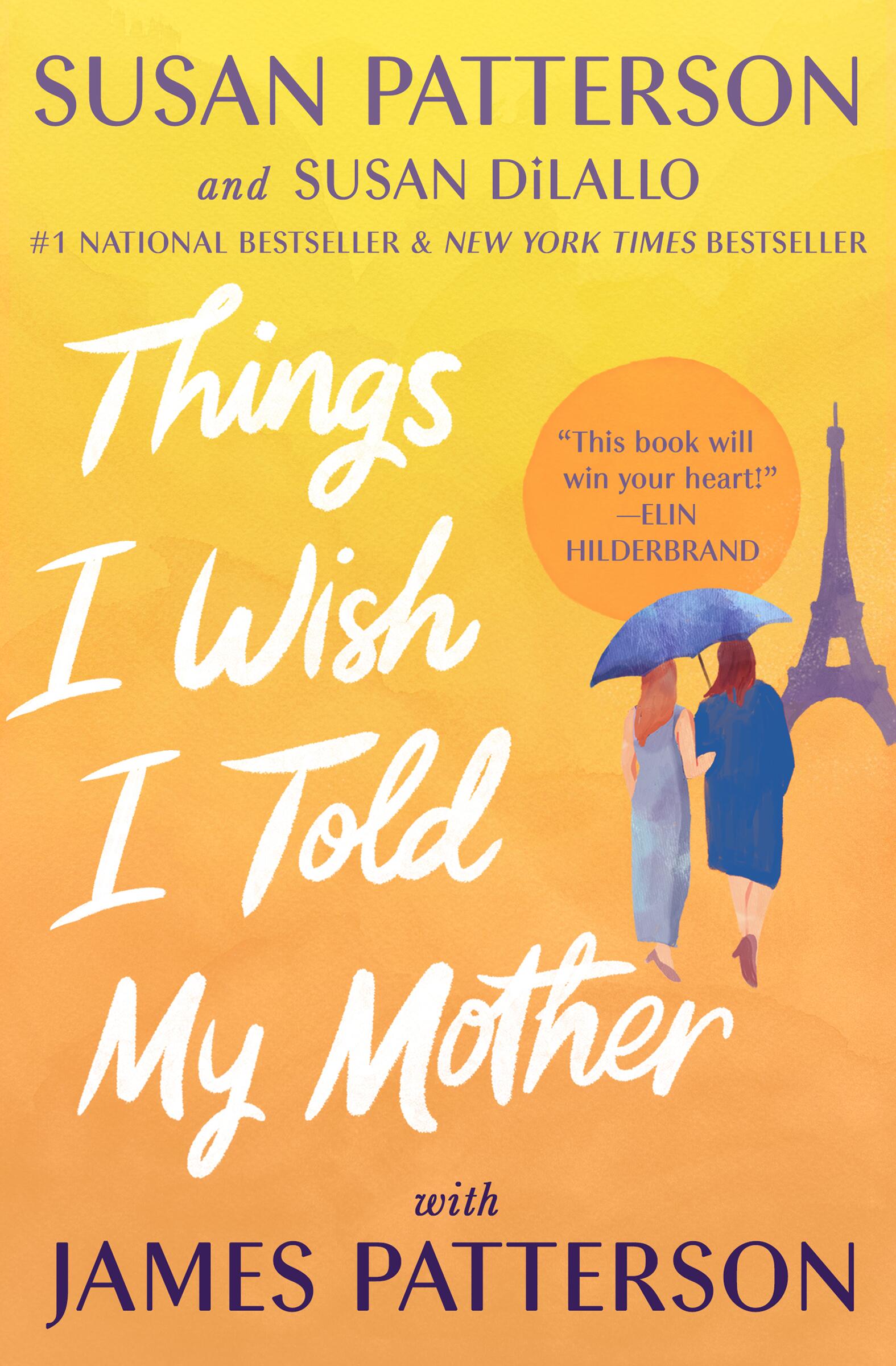 Things I Wish I Told My Mother by Susan Patterson & Susan DiLallo ...